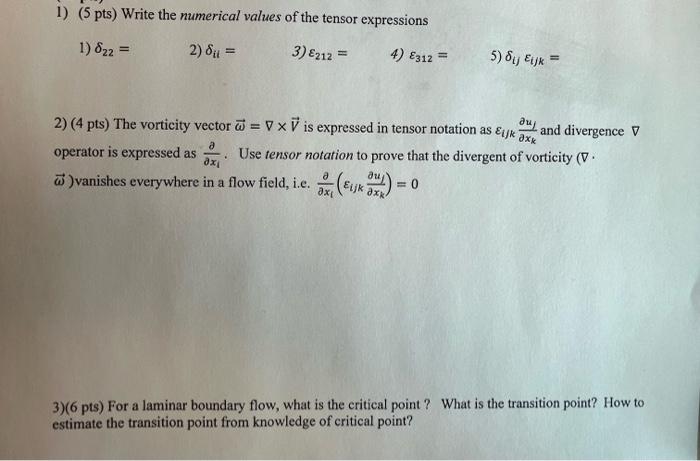 Solved 1) (5 pts) Write the numerical values of the tensor | Chegg.com