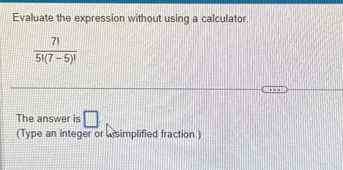 Solved Evaluate the expression without using a | Chegg.com