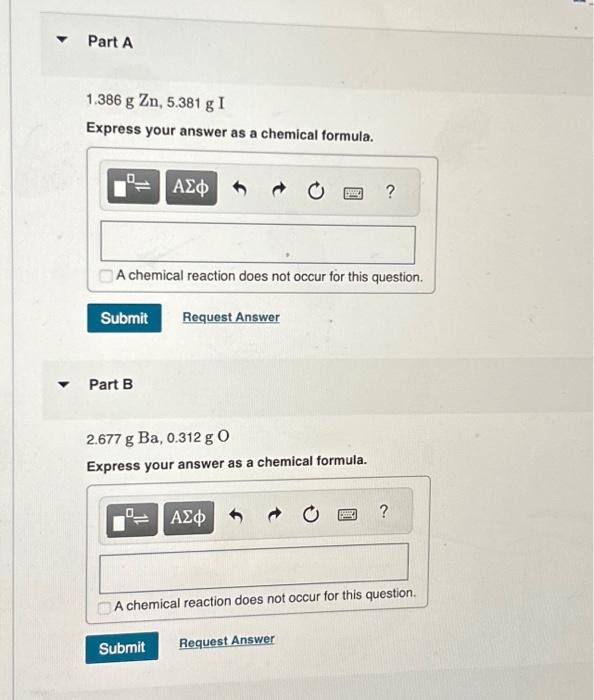 Solved Part A 1.386 g Zn, 5.381 g I Express your answer as | Chegg.com