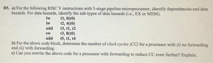 Solved B5. a) For the following RISC V instructions with | Chegg.com