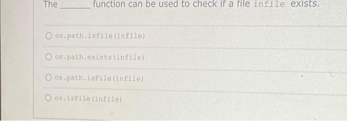 Solved The function can be used to check if a file infile | Chegg.com