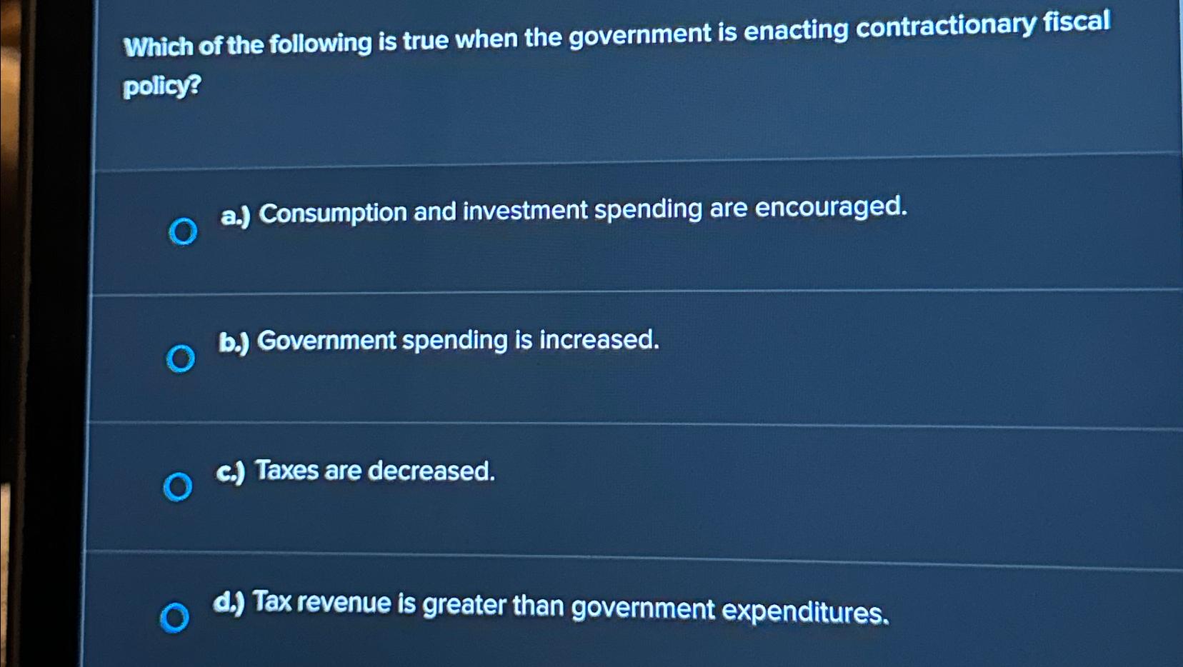 Solved Which of the following is true when the government is | Chegg.com