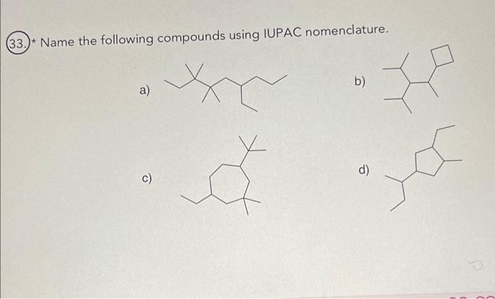 Solved Name the following compounds using IUPAC | Chegg.com