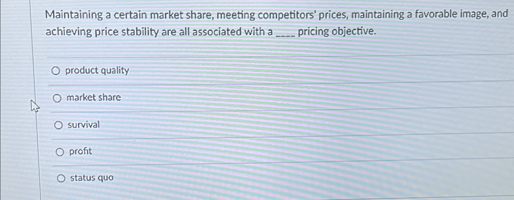 Solved Maintaining a certain market share, meeting | Chegg.com
