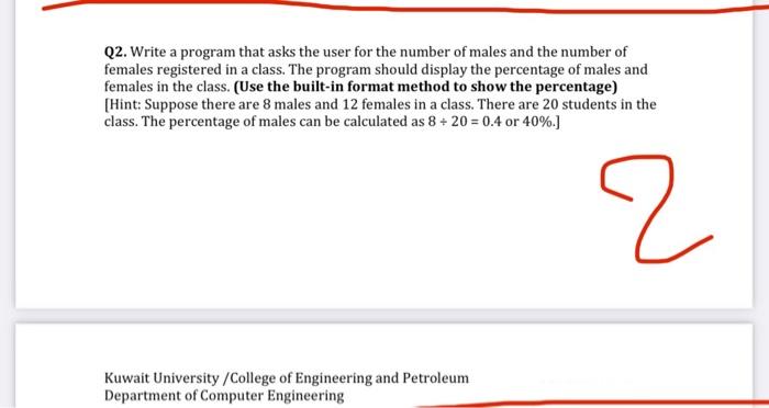 Solved Q2. Write a program that asks the user for the number | Chegg.com