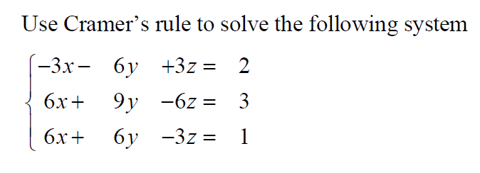 Solved Use Cramer's rule to solve the following | Chegg.com