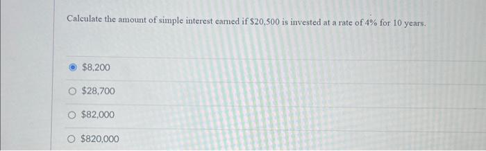 Solved Calculate the amount of simple interest earned if \\( | Chegg.com