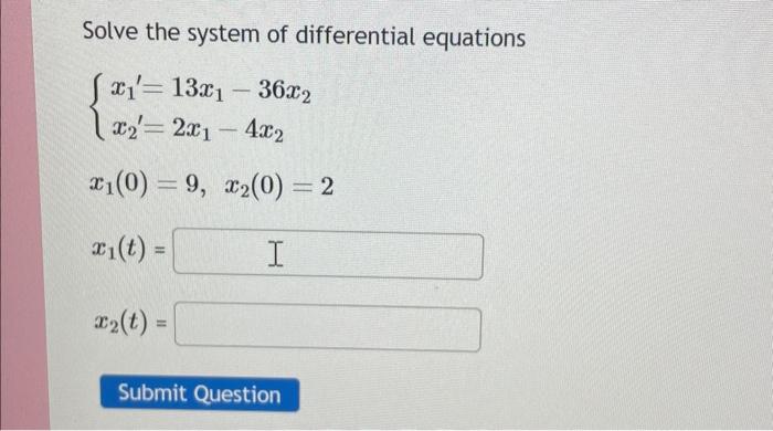 Solved Solve the system of differential equations | Chegg.com