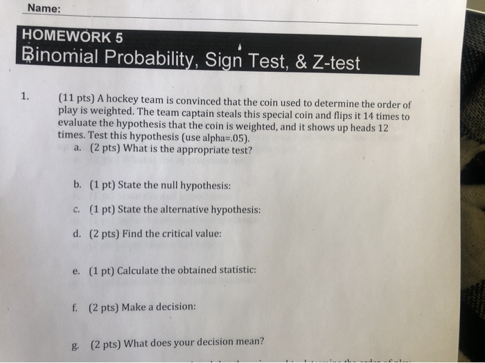 Solved Name: HOMEWORK 5 Binomial Probability, Sign Test, & | Chegg.com