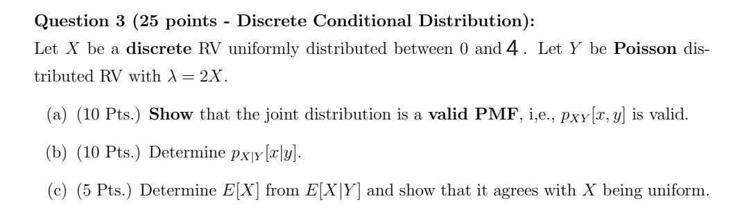 Solved Question 3 (25 ﻿points - ﻿Discrete Conditional | Chegg.com