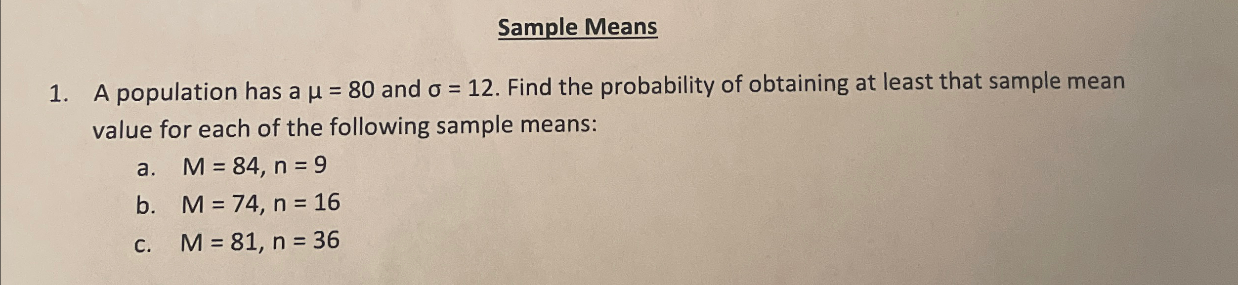 Solved Sample MeansA population has a μ=80 ﻿and σ=12. ﻿Find | Chegg.com