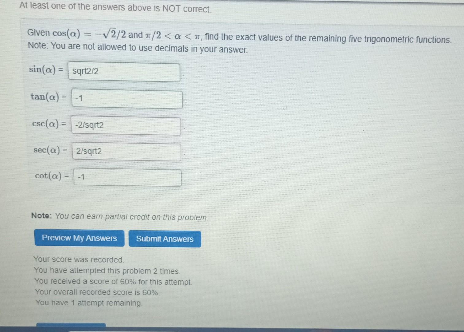 Solved At least one of the answers above is NOT correct. | Chegg.com