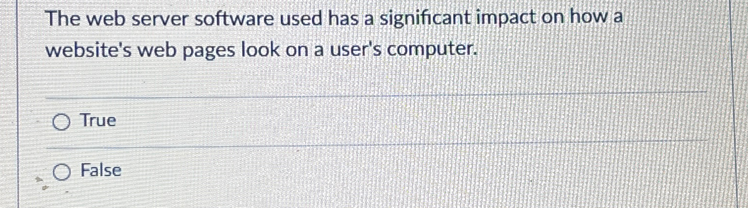 Solved The web server software used has a significant impact | Chegg.com
