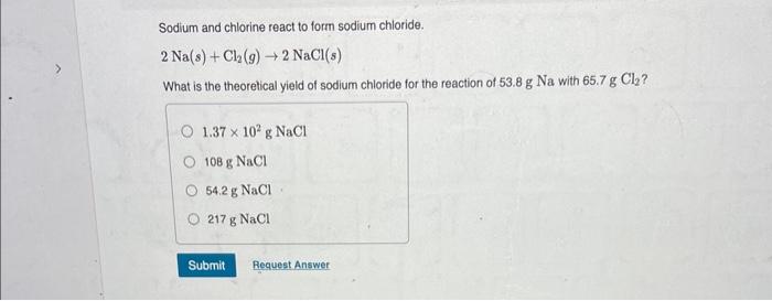 Solved Sodium and chlorine react to form sodium chloride. | Chegg.com