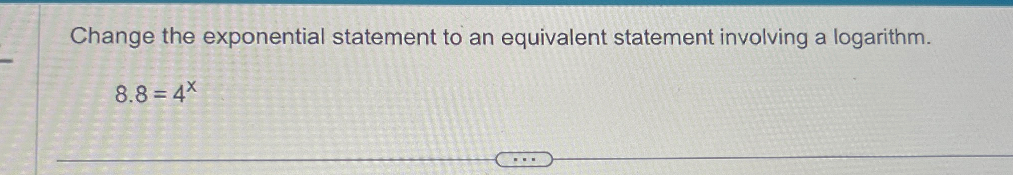Solved Change the exponential statement to an equivalent | Chegg.com