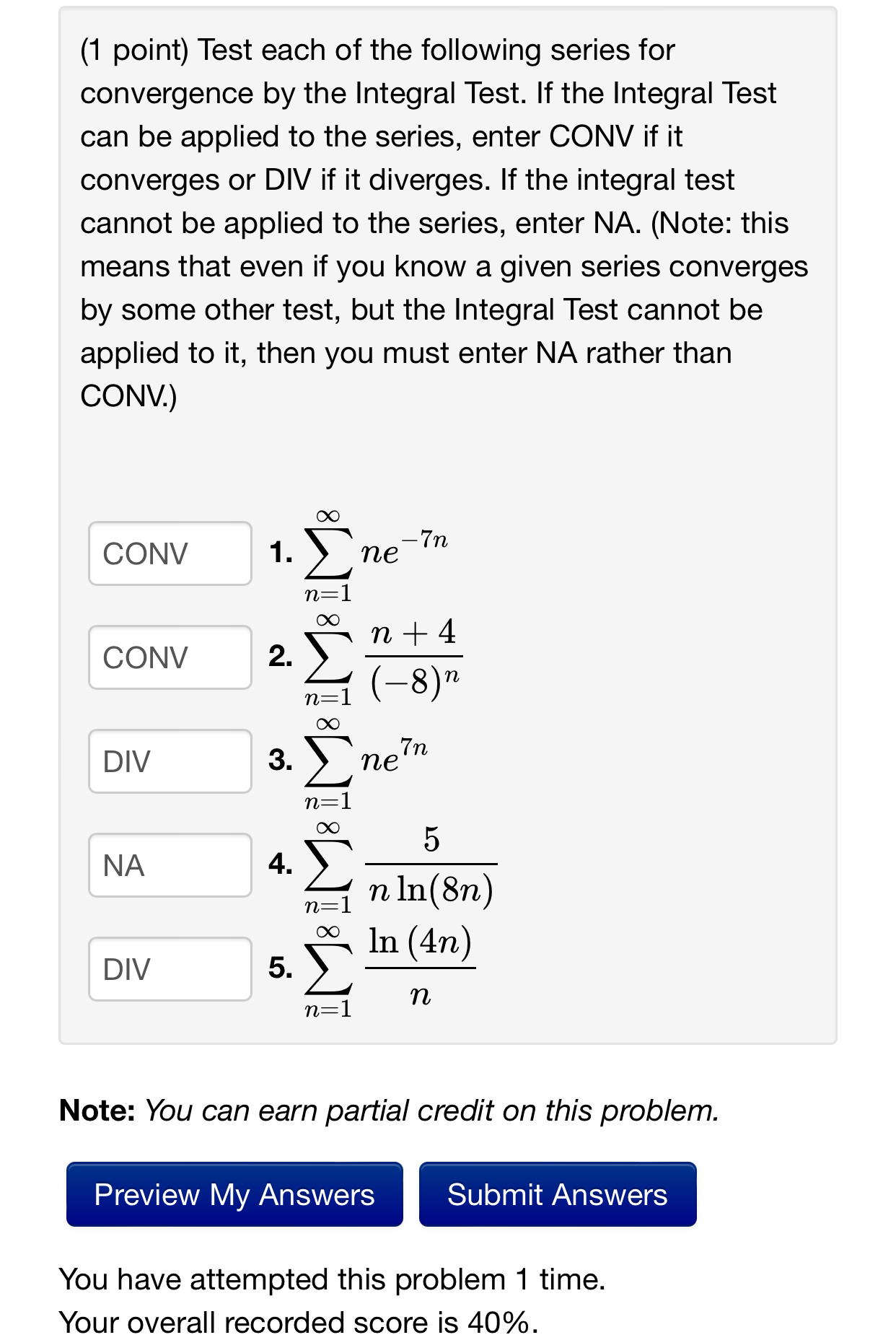 Solved (1 ﻿point) ﻿Test each of the following series for | Chegg.com