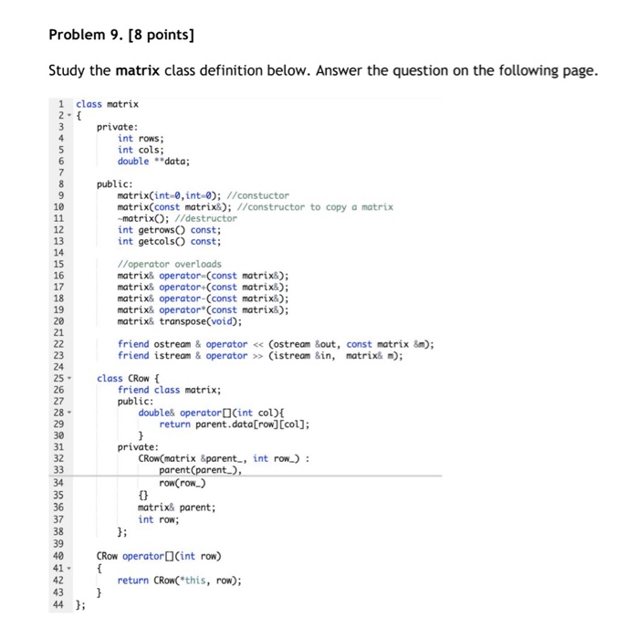 Solved Problem 9. [8 points] Study the matrix class | Chegg.com
