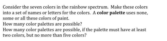 Solved Consider the seven colors in the rainbow spectrum. | Chegg.com