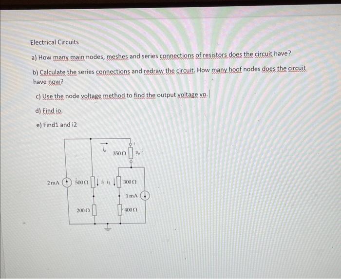 Solved Electrical Circuits a) How many main nodes, meshes | Chegg.com