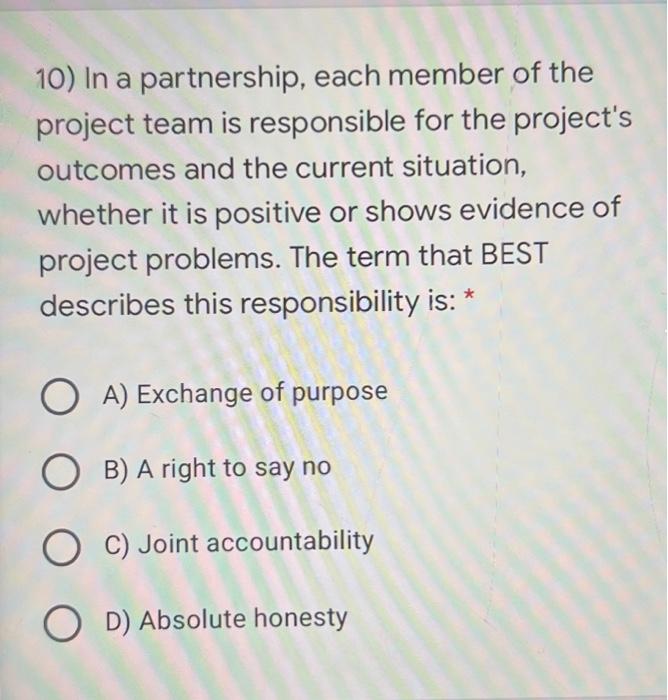 Solved 1) A project typically has: * OA) A defined start and | Chegg.com