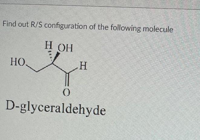 Solved Find out R/S configuration of the following molecule | Chegg.com