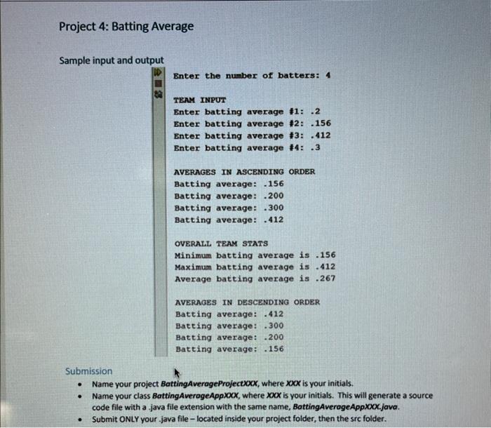 Solved Project 4: Batting Average Sample input and output | Chegg.com