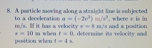 Solved A particle moving along a straight line is subjected | Chegg.com