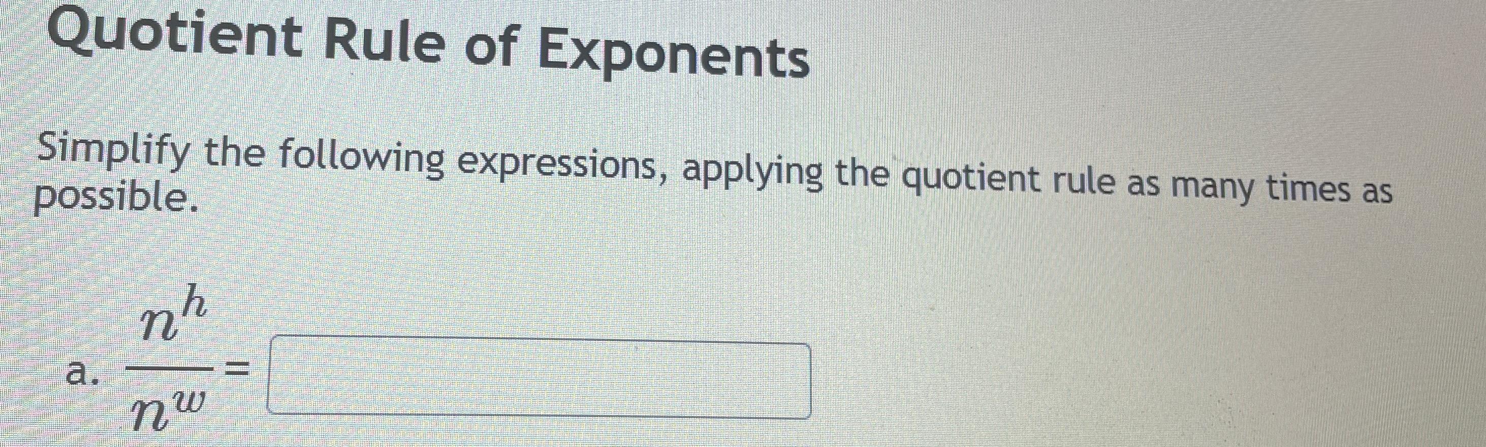 Solved Quotient Rule of ExponentsSimplify the following | Chegg.com