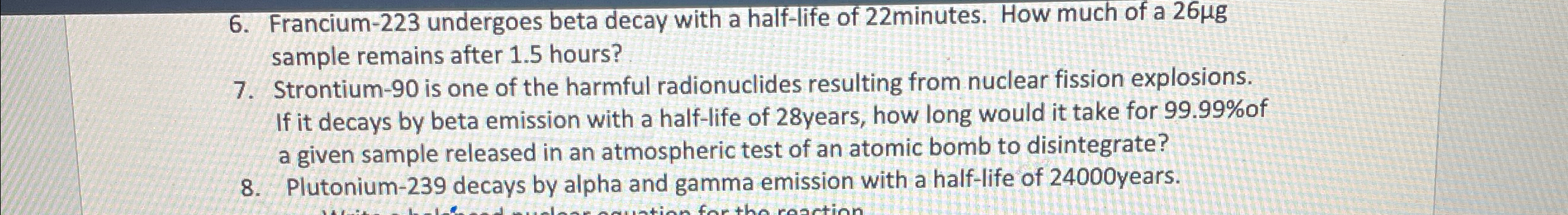 Solved Francium-223 ﻿undergoes beta decay with a half-life | Chegg.com