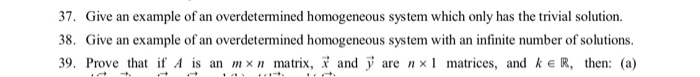 Solved 37. Give an example of an overdetermined homogeneous | Chegg.com