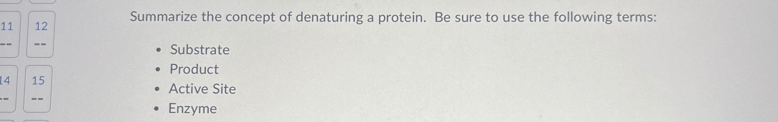 Solved Summarize the concept of denaturing a protein. Be | Chegg.com