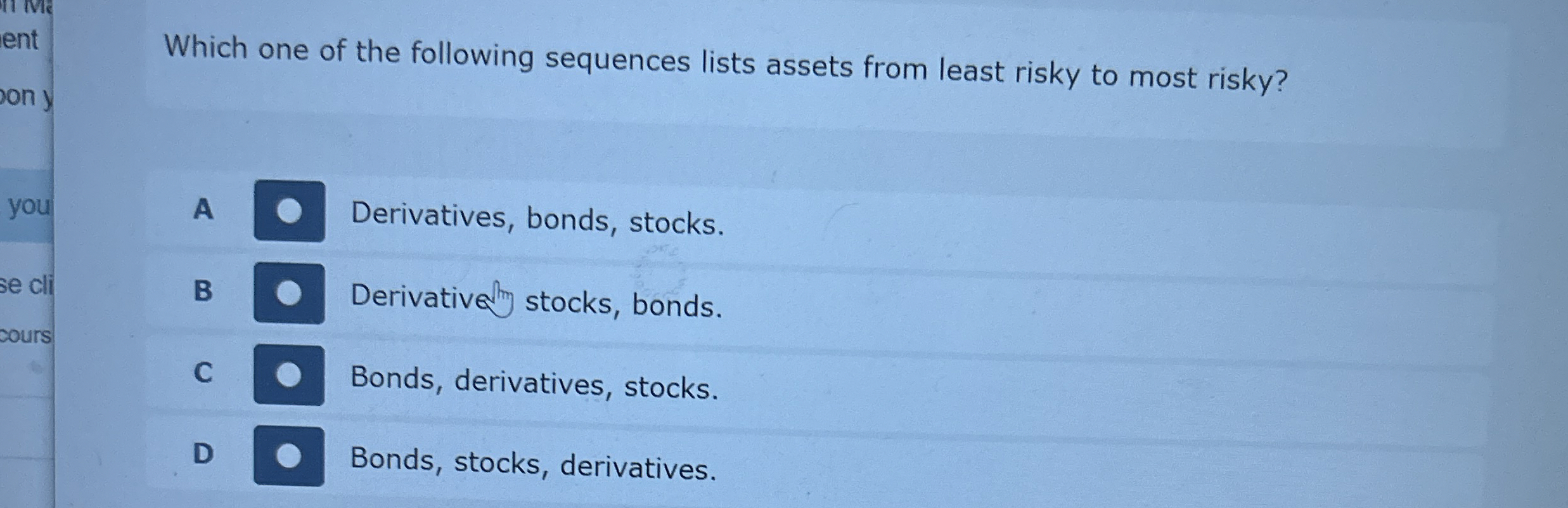 Solved Which one of the following sequences lists assets | Chegg.com