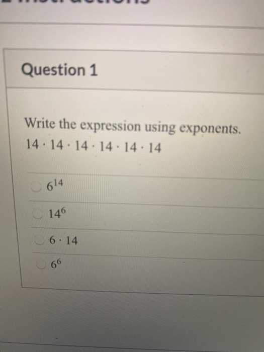 Solved Question 1 Write the expression using exponents. 14. | Chegg.com