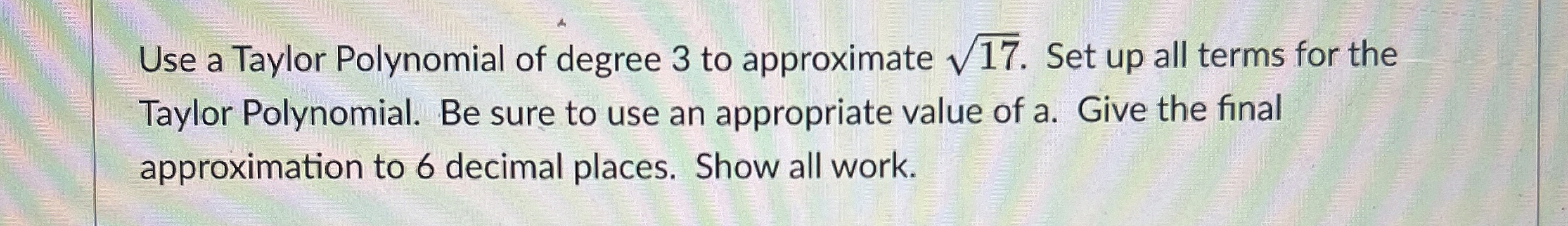 Solved Use a Taylor Polynomial of degree 3 ﻿to approximate | Chegg.com