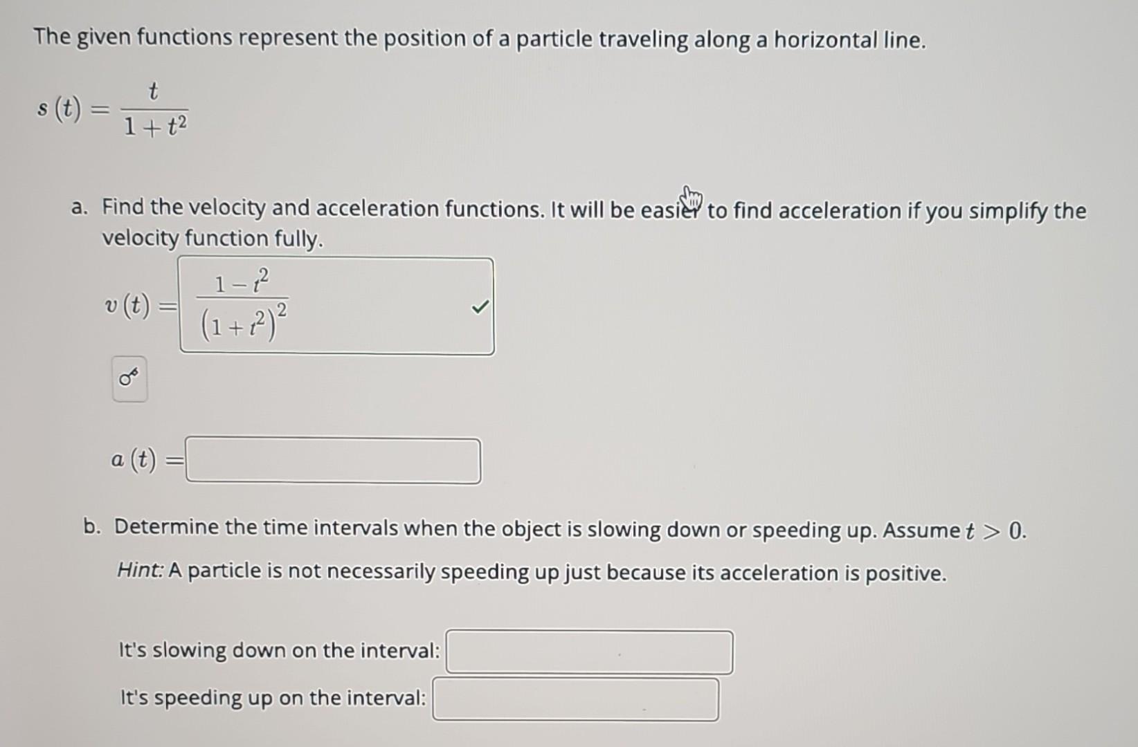Solved The given functions represent the position of a | Chegg.com