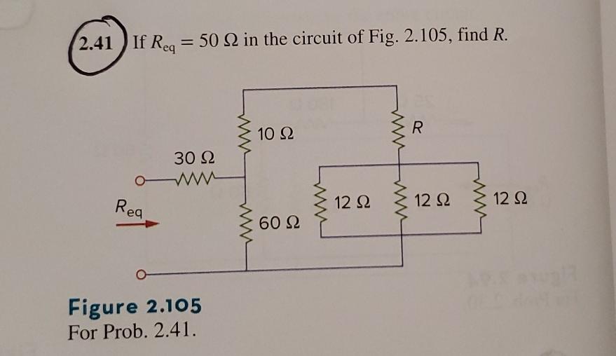 Solved 2.41 If Req = 50 2 in the circuit of Fig. 2.105, find | Chegg.com
