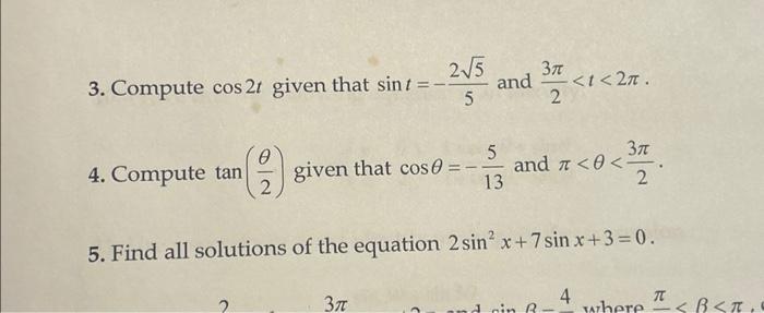 Solved 3. Compute cos 2t given that sint = -- 2√5 5 2 and 3π | Chegg.com