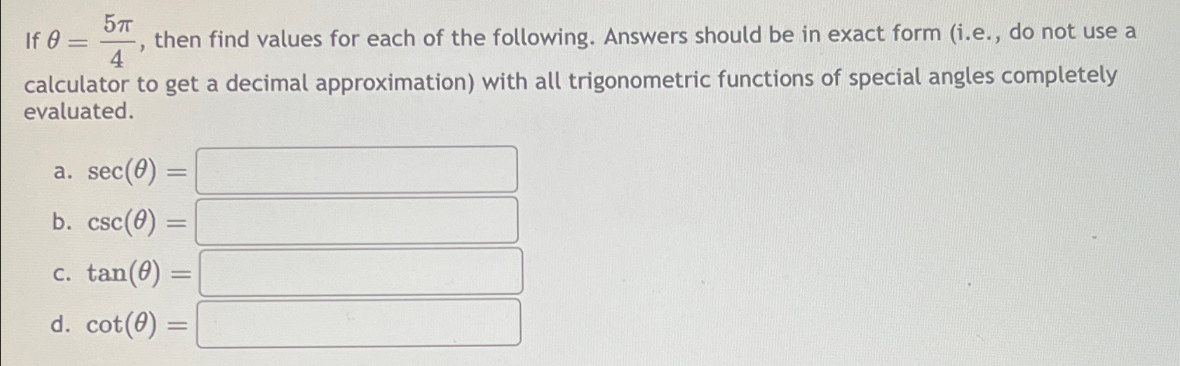 Solved If θ=5π4, ﻿then find values for each of the | Chegg.com