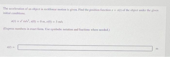 Solved The Acceleration Of An Object In Rectilinear Motion