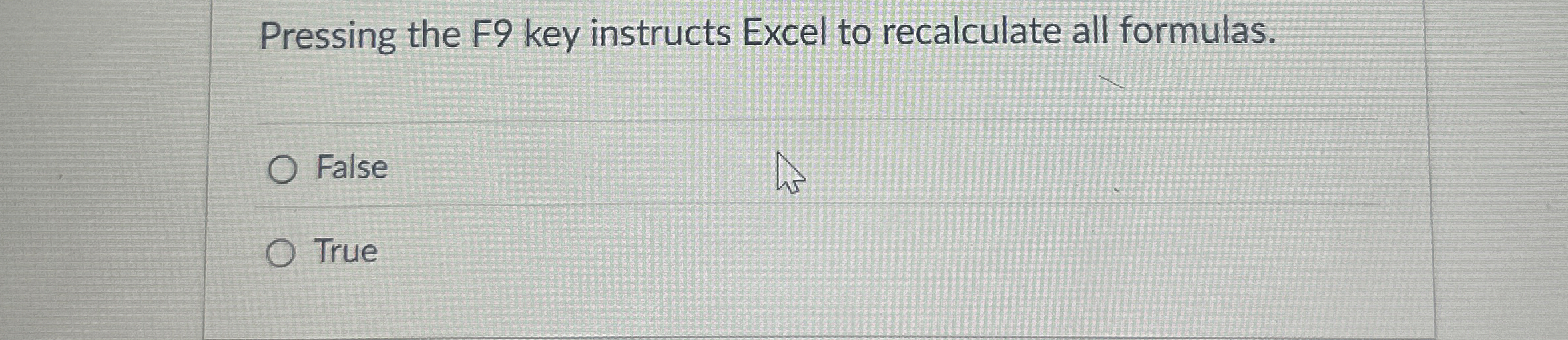 Solved Pressing the F9 ﻿key instructs Excel to recalculate | Chegg.com