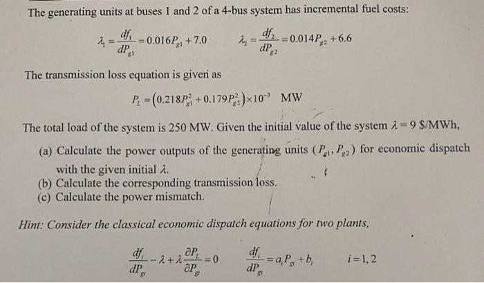 Solved The generating units at buses 1 and 2 of a 4-bus | Chegg.com