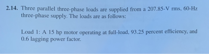 Solved 2.14. Three parallel three-phase loads are supplied | Chegg.com