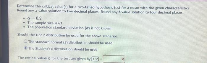 Solved Determine the critical value(s) for a two-tailed | Chegg.com