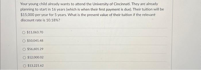 Solved Your young child already wants to attend the | Chegg.com