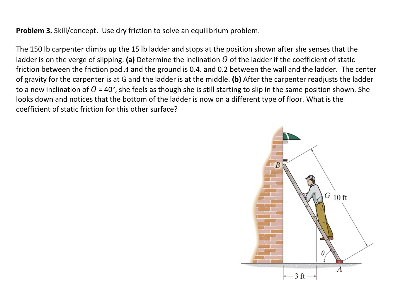 Solved Problem 3. ﻿Skill/concept. ﻿Use dry friction to solve | Chegg.com