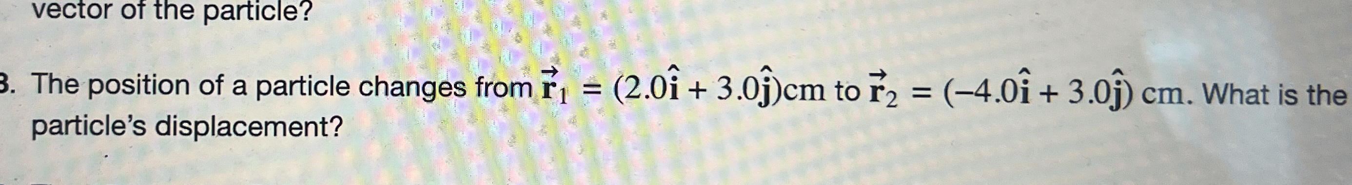 vector of the particle?The position of a particle | Chegg.com