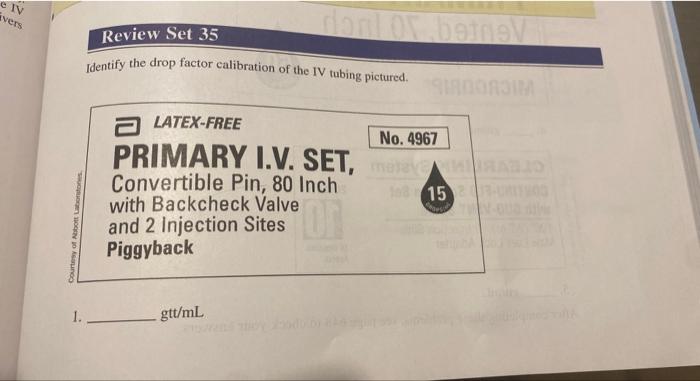 Solved Identify the drop factor calibration of the IV tubing | Chegg.com