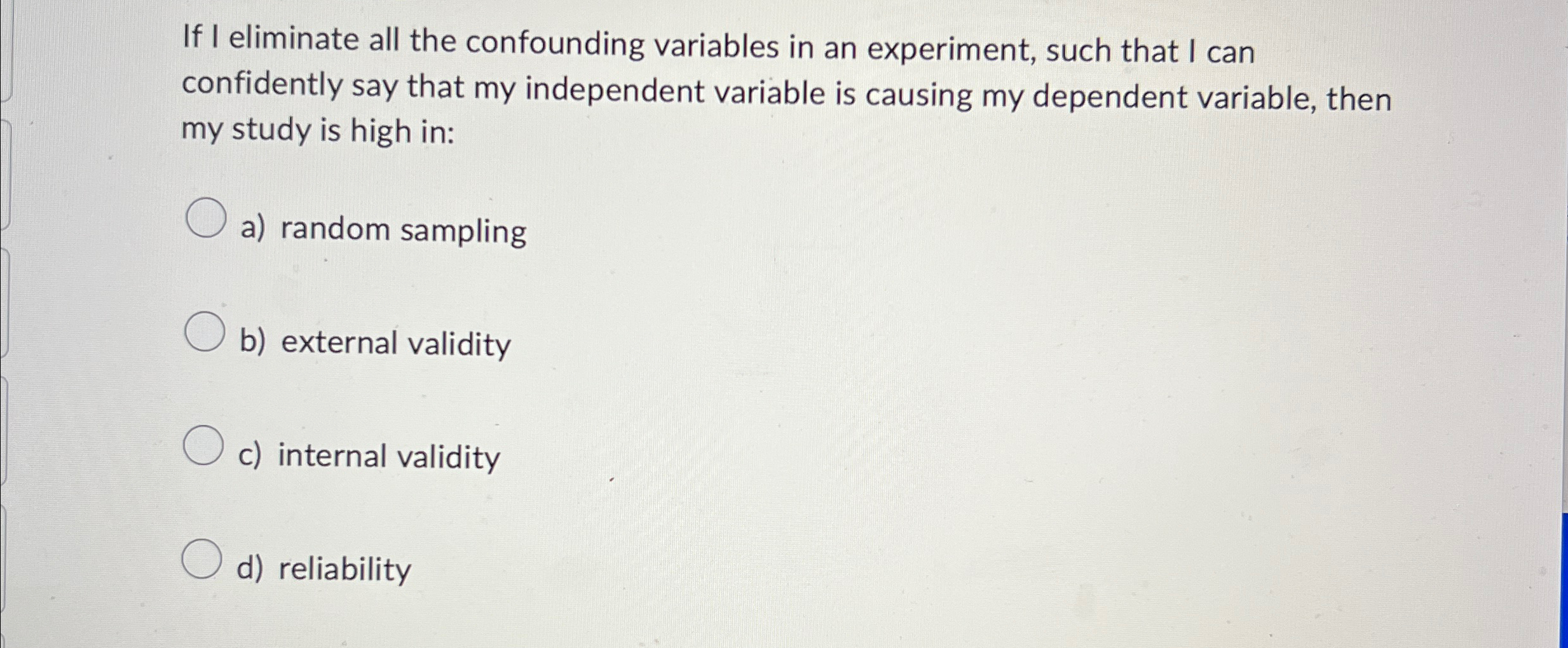 Solved If I eliminate all the confounding variables in an | Chegg.com