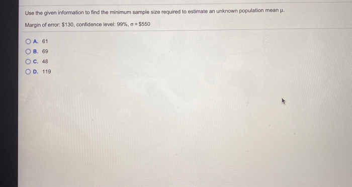 Solved Use the given information to find the minimum sample | Chegg.com