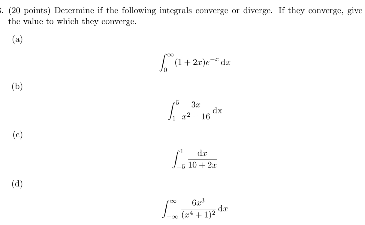 Solved (20 ﻿points) ﻿Determine if the following integrals | Chegg.com
